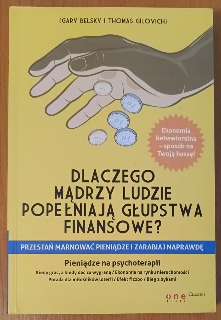 Gary Belsky, Thomas Gilovich "Dlaczego mądrzy ludzie popełniają ...
