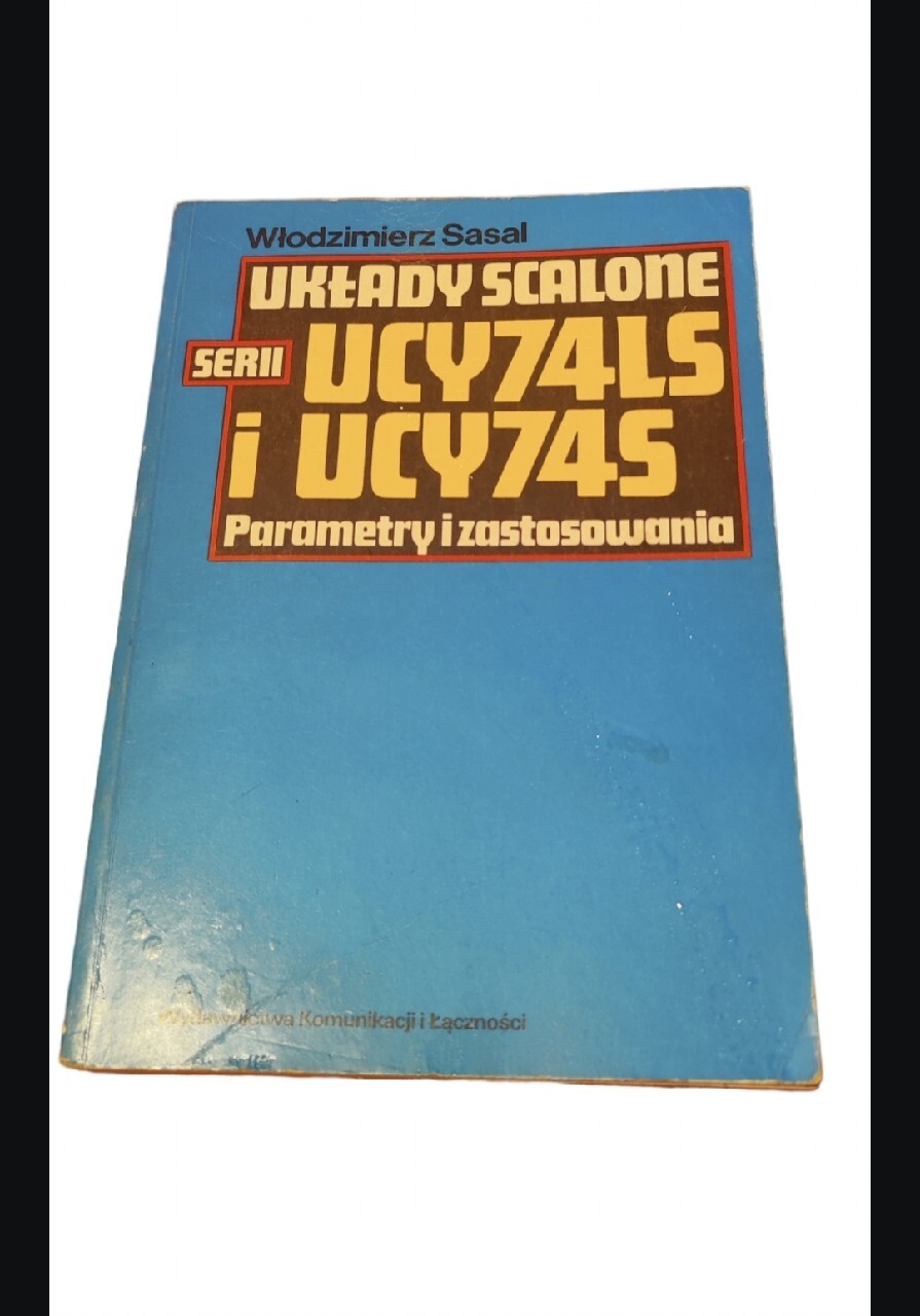 Układy scalone serii UCY74LS i UCY74S. W. Sasal | Sobótka | Kup teraz ...