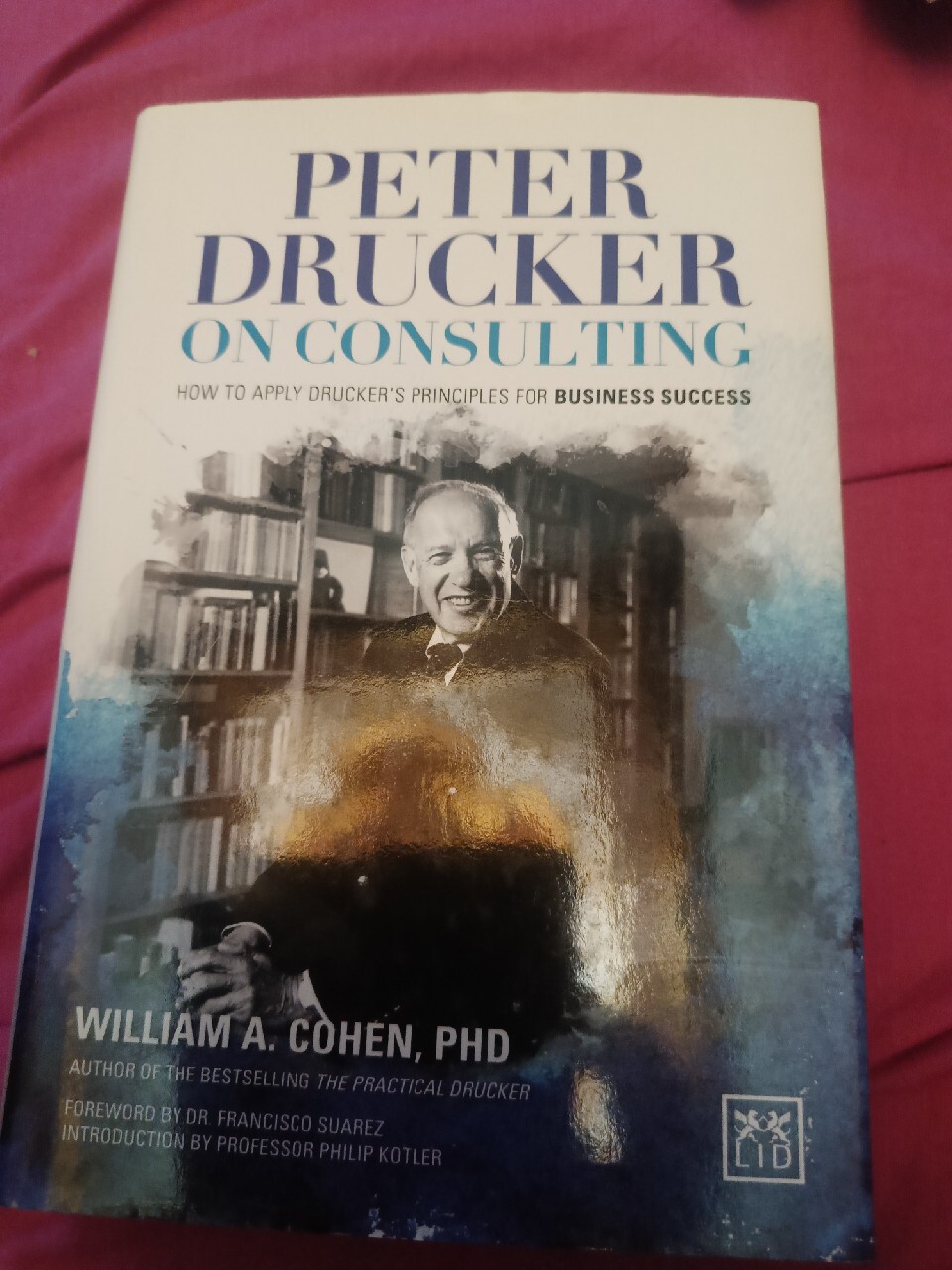 Peter Drucker On consulting po angielsku autor William A. Cohen PHD ...