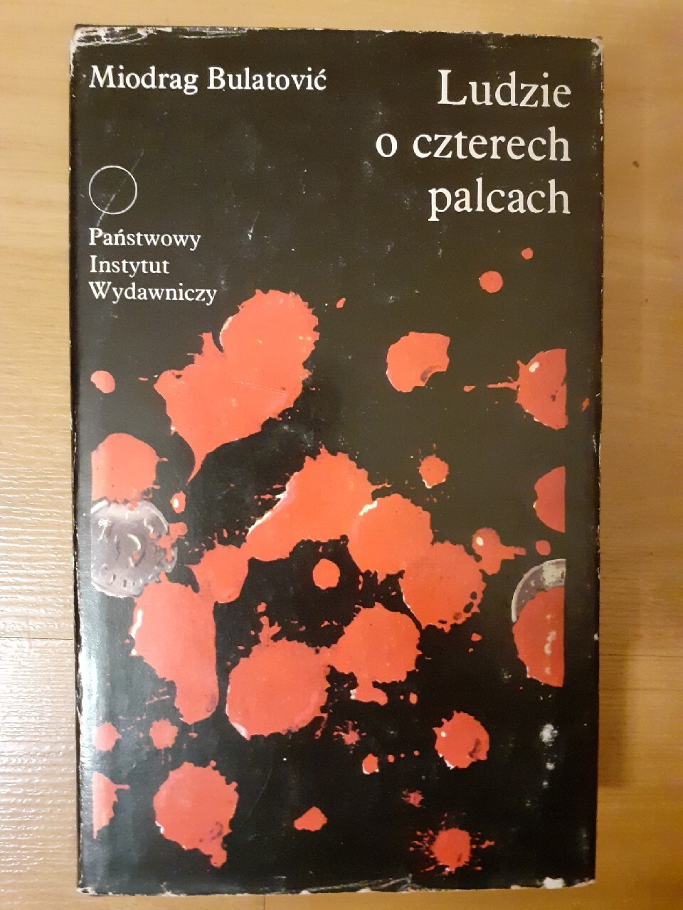 Ludzie o czterech palcach. Miodrag Bulatovic | Świdnica | Kup teraz na ...