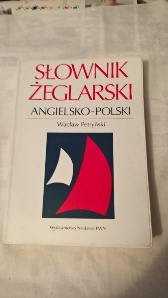 Słownik Żeglarski Angielsko Polski W. Petryński | Świnoujście | Kup ...