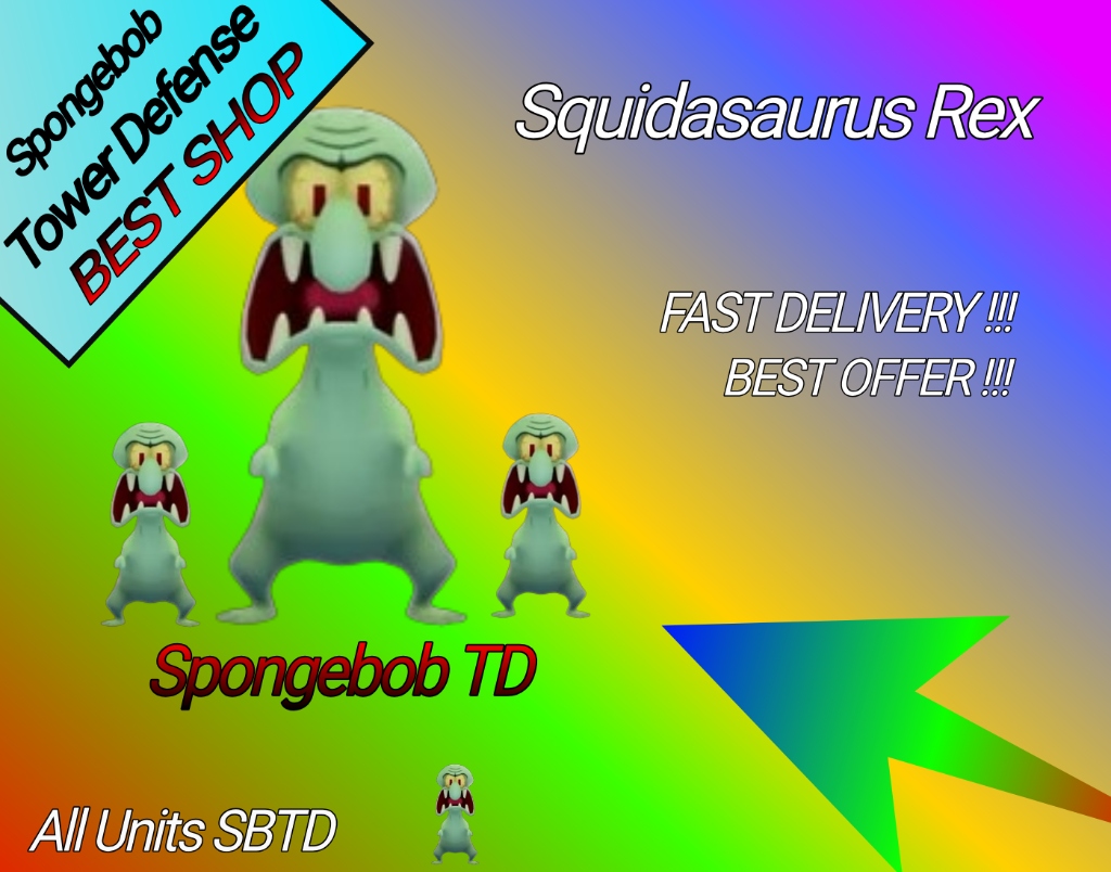 Roblox Spongebob Tower Defense SW Squidasaurus Rex,NC SF+SK ,5Stars ...