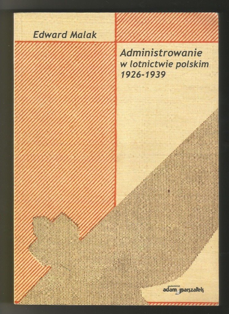 Administrowanie w lotnictwie polskim 1926-1939 | Sokółka | Licytacja na Allegro Lokalnie
