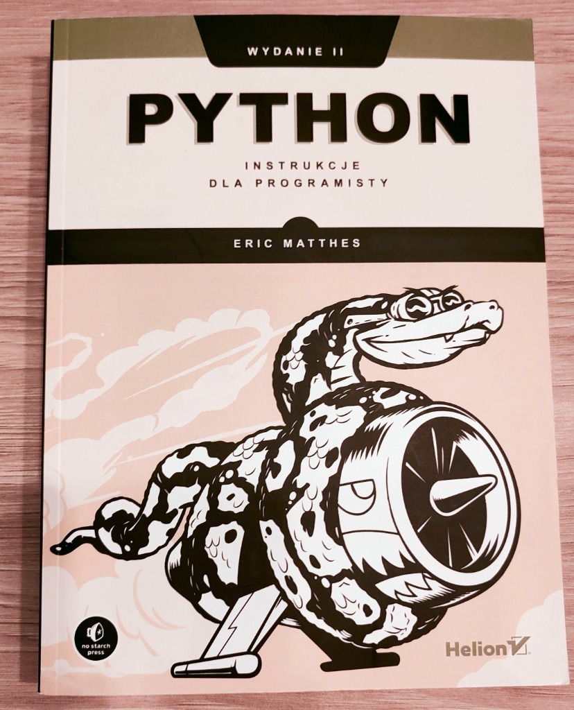 Python Instrukcje dla programisty II Eric Matthes | Warszawa | Kup ... Python Instrukcje dla programisty II Eric Matthes | Warszawa | Kup ...