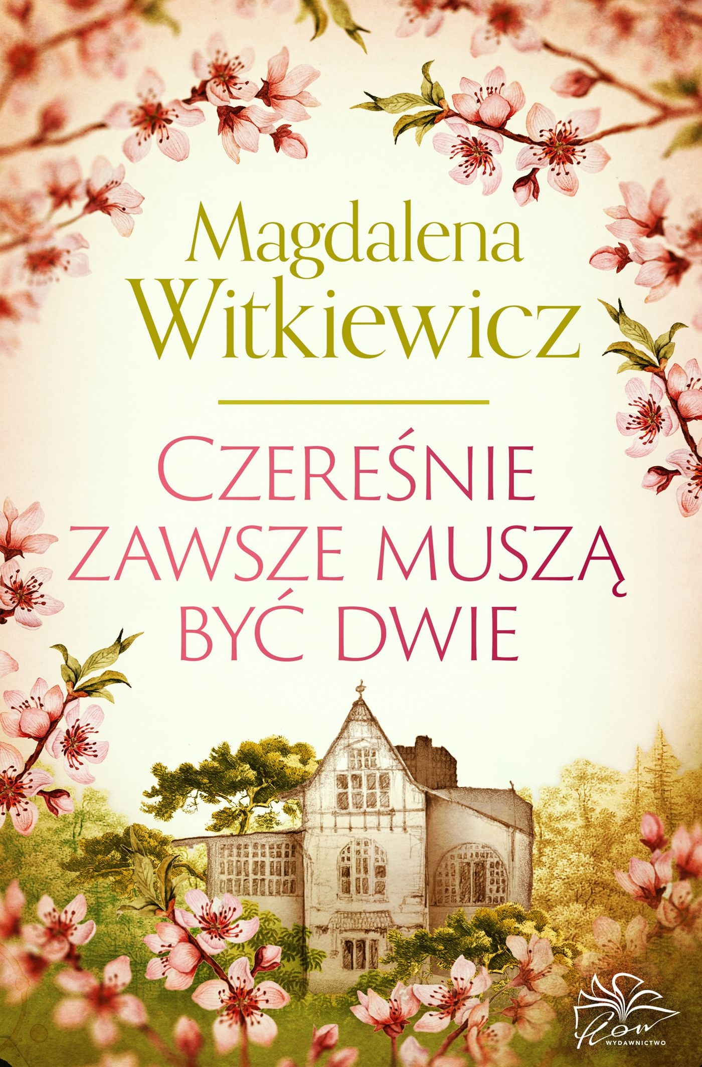 Czereśnie zawsze muszą być dwie Magdalena Witkiewicz (17807471691 ...
