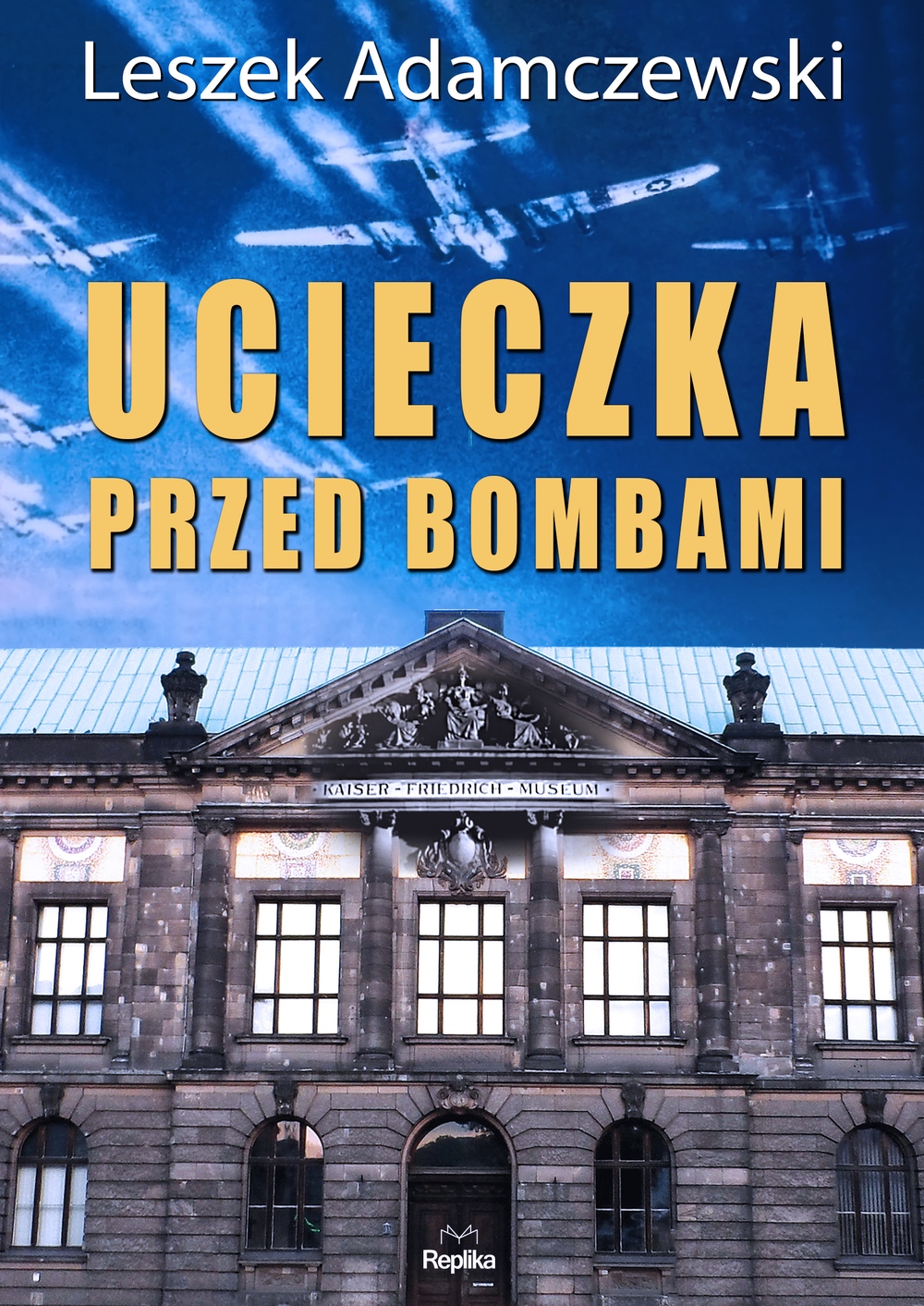 Ucieczka przed bombami Leszek Adamczewski (17275304879) | Książka Allegro