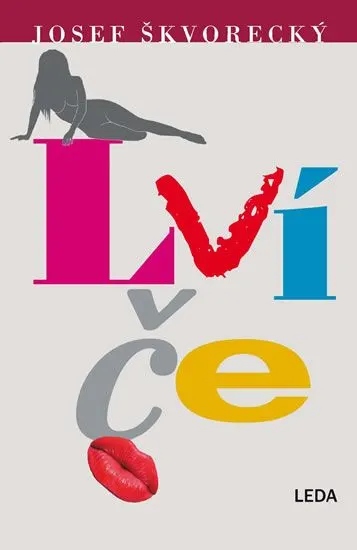 LEDA Lvíče - Josef Škvorecký Josef Škvorecký za 223.00CZK - Allegro