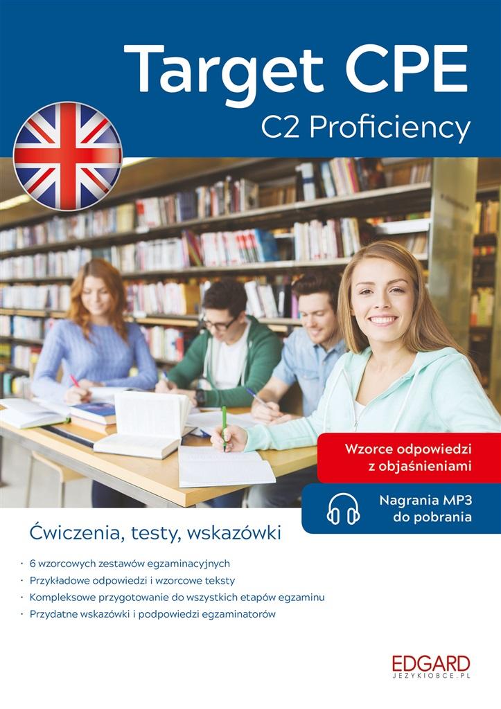Target CPE. C2 Proficiency Agata Słowik, Jakub Krogulec, Kevin Hadley (18084218206) Książki do ...