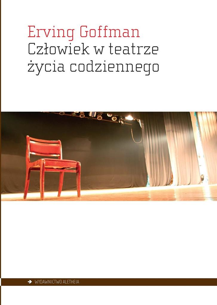 CZŁOWIEK W TEATRZE ŻYCIA. ERVING GOFFMAN (16975773303) | Książka Allegro