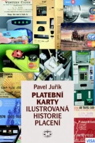 Platební karty Pavel Juřík, (9788072774982) • Ceny, Recenze - Allegro