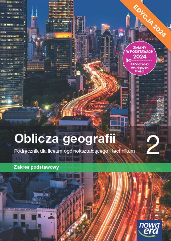 PODRĘCZNIK GEOGRAFIA OBLICZA GEOGRAFII DO 2 KLASY LICEUM LO ZP NOWA ERA ...