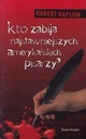 Kto zabija najsławniejszych amerykańskich pisarzy? Robert Kaplow ...