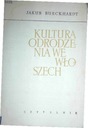 Kultura Odrodzenia we Włoszech J. Burckhardt - porównaj ceny - Allegro.pl