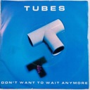 TUBES-DON'T WANT TO WAIT ANYMORE Winyl - porównaj ceny - Allegro.pl
