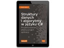 Struktury danych i algorytmy w języku C#. Projektowanie efektywnych ...