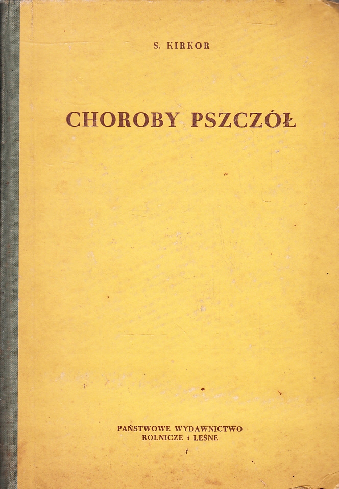CHOROBY PSZCZÓŁ * STANISŁAW KIRKOR - 13020021528 - oficjalne archiwum ...