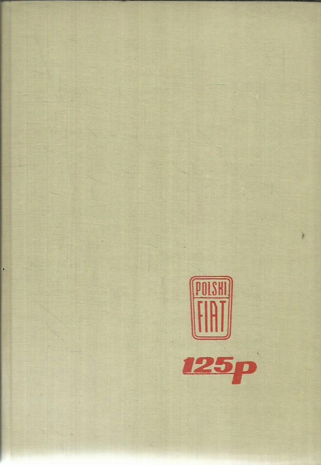 SKWAREK POLSKI FIAT 125P BUDOWA DZIAŁANIE OBSŁUGA - 12215787253 - oficjalne archiwum Allegro