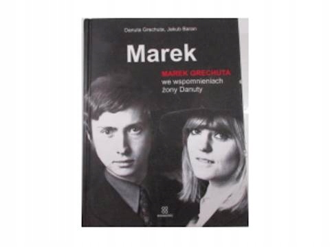 Marek. Marek Grechuta - Danuta Grechuta - 12575146809 - oficjalne ...