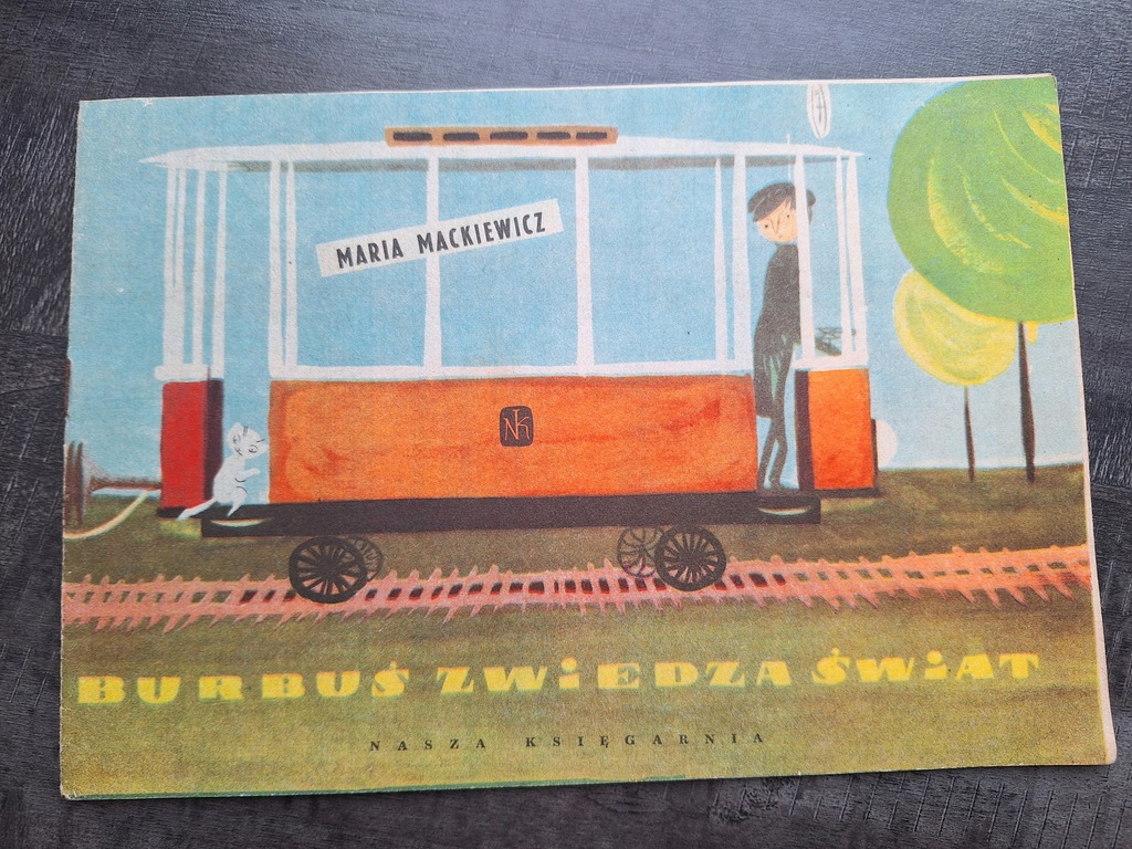 BURBUŚ ZWIEDZA ŚWIAT Maria Mackiewicz 1970 rok - 15132568805 ...