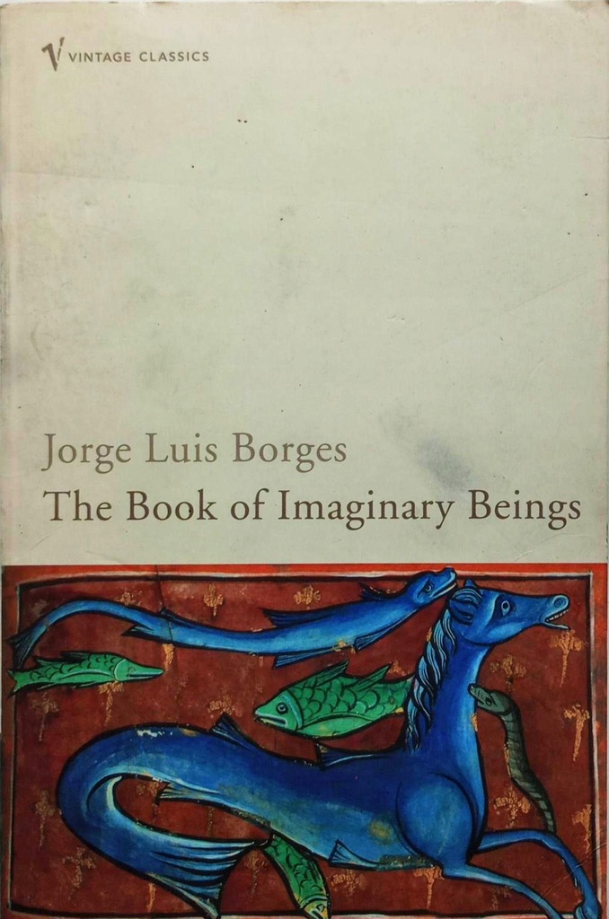 JORGE LUIS BORGES - THE BOOK OF IMAGINARY BEINGS - 13555063736 - oficjalne archiwum Allegro