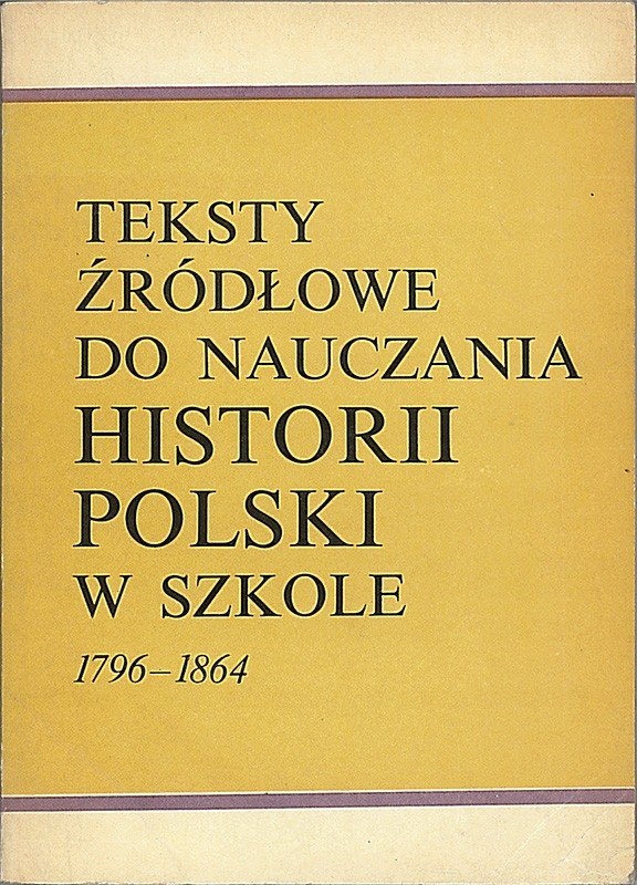 Teksty źródłowe do nauczania historii Polski w szk - 13800196844 - oficjalne archiwum Allegro