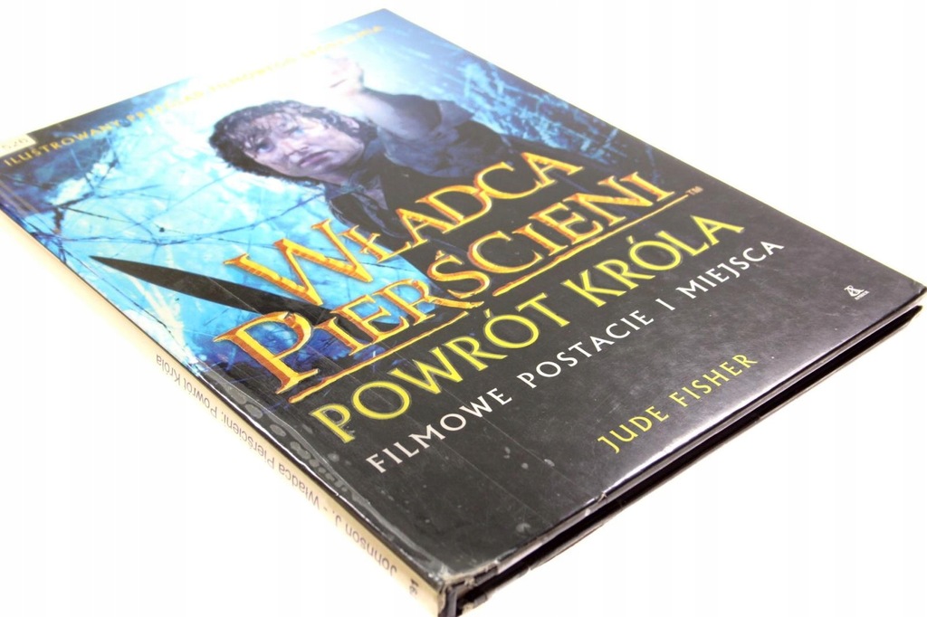 WŁADCA PIERŚCIENI POWRÓT KRÓLA FILMOWE POSTACIE I MIEJSCA Jude Fisher ...