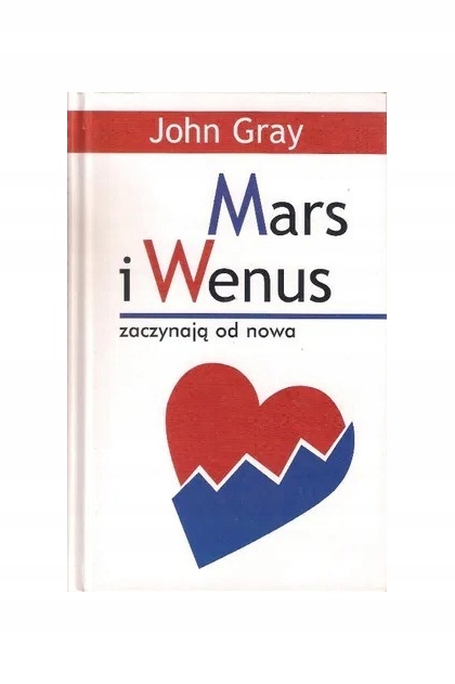 Mars i Wenus zaczynają od nowa - John Gray TW BDB - 12828966707 ...