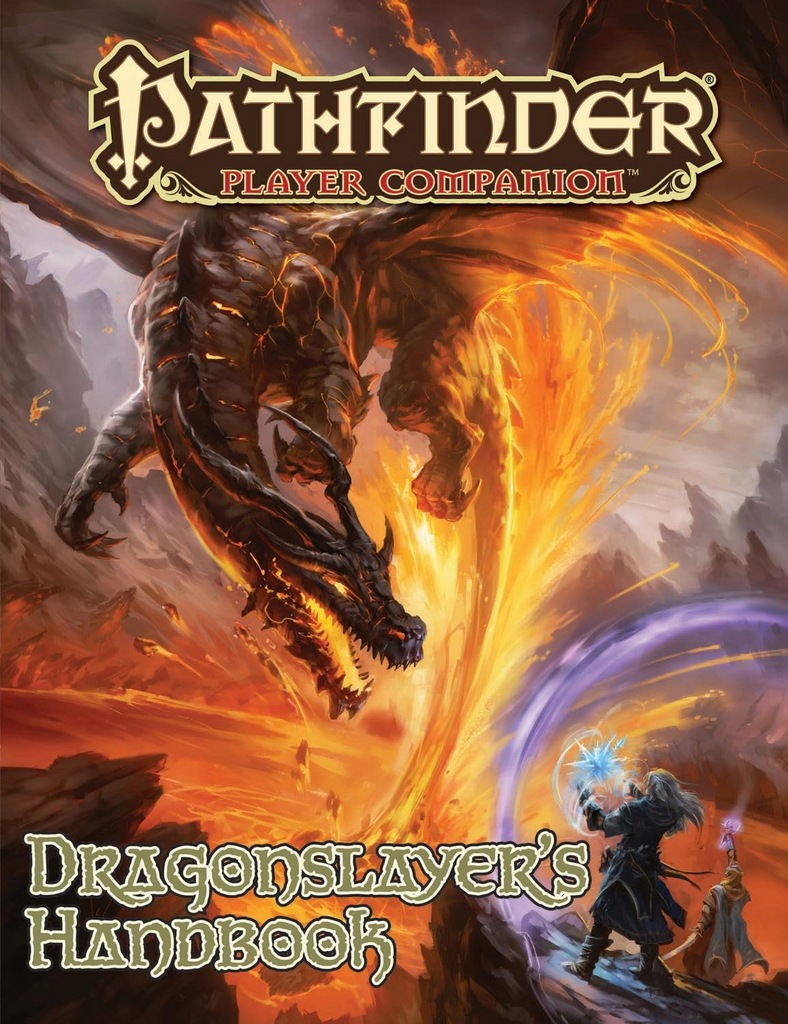 Virnich, Jerome Pathfinder Player Companion: Dragon Slayer's Handbook ...