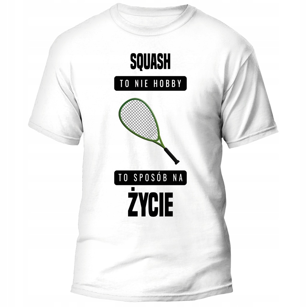 KOSZULKA SQUASH TO SPOSÓB NA ŻYCIE - 12702947268 - oficjalne archiwum Allegro