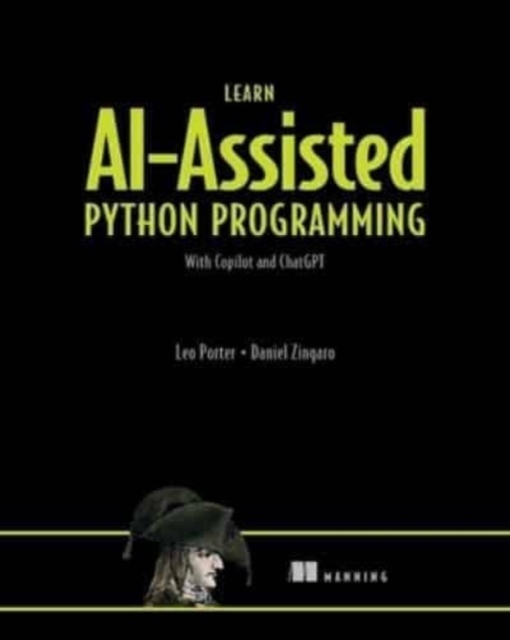 Learn Ai Assisted Python Programming With Github Copilot Daniel Zingaro 17137178392
