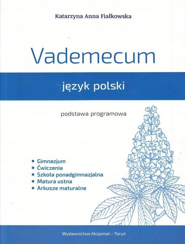 Vademecum Język polski Podstawa programowa - 9503195487 - oficjalne ... Vademecum Język polski Podstawa programowa - 9503195487 - oficjalne ...