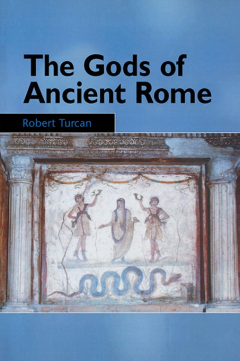 Gods of Ancient Rome - Turcan, Robert EBOOK - 9690130812 - oficjalne ...