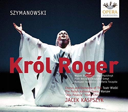 Szymanowski King Roger - Opera In 3 Acts (Kaspszyk - 12309495052 ...