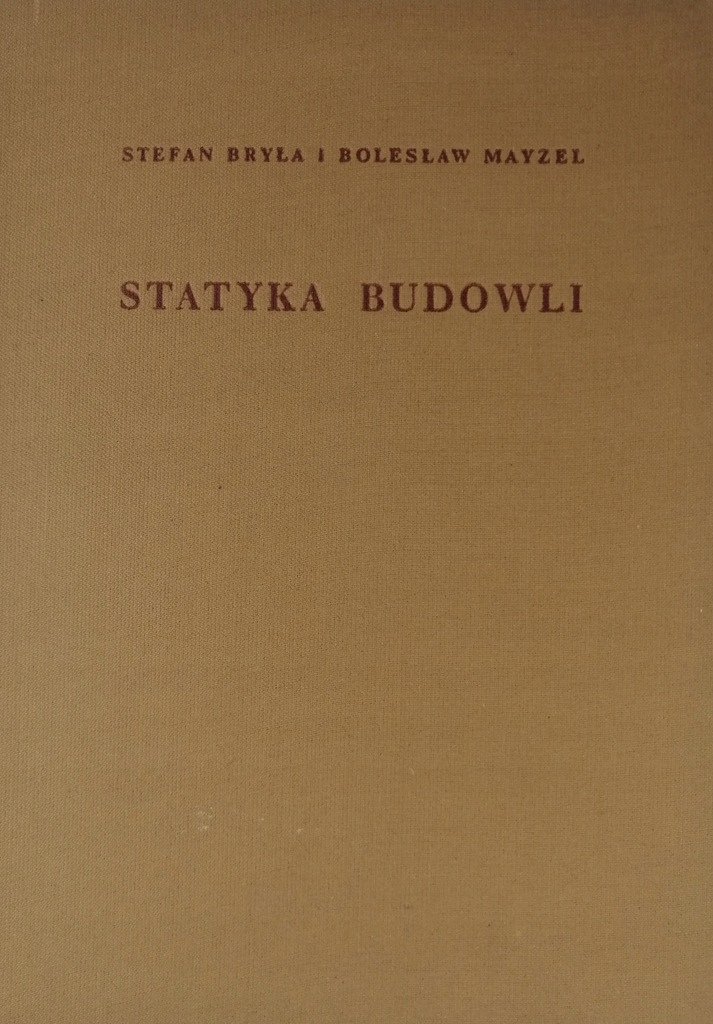 Statyka budowli - Stefan Bryła Bolesław Mayzel - 12707029775 ...