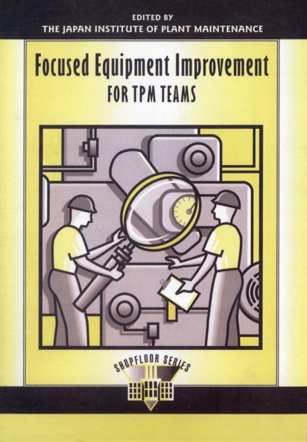 Focused Equipment Improvement for TPM Teams - 11367698120 - oficjalne ...