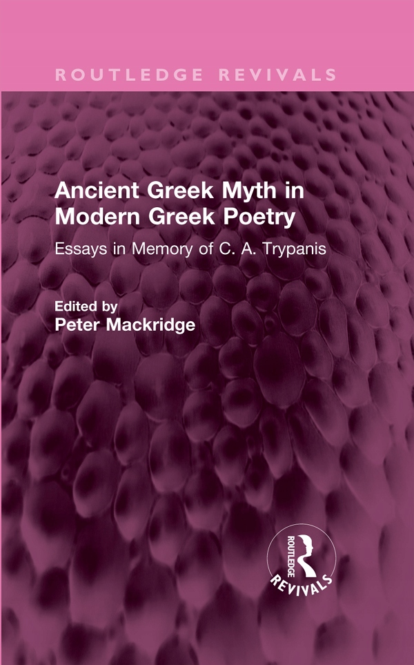 Ancient Greek Myth in Modern Greek Poetry (2023) - 13490521286 ...