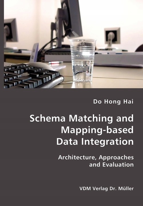 Schema Matching and Mapping-based Data Integration - 7903673201 - oficjalne archiwum Allegro