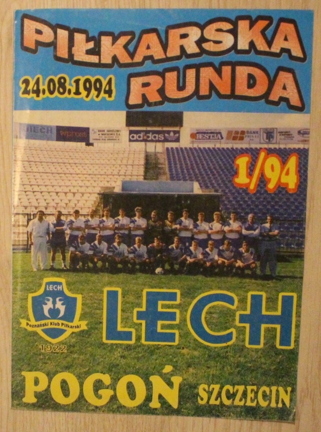 LECH POZNAŃ - POGOŃ SZCZECIN - PIŁKARSKA RUNDA 24.08.1994 - 1/94 - 14738058035 - oficjalne ...