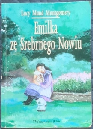 Emilka ze Srebrnego Nowiu - Lucy Maud Montgomery - 13149843284 - oficjalne archiwum Allegro