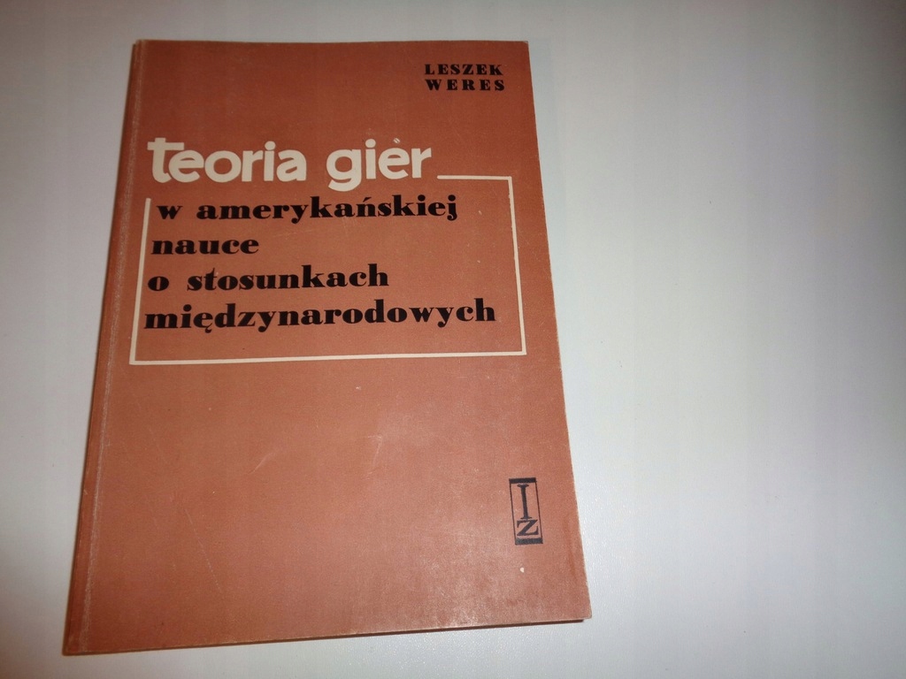 Teoria gier w amerykańskiej nauce o stosunkach - 10716743026 ...