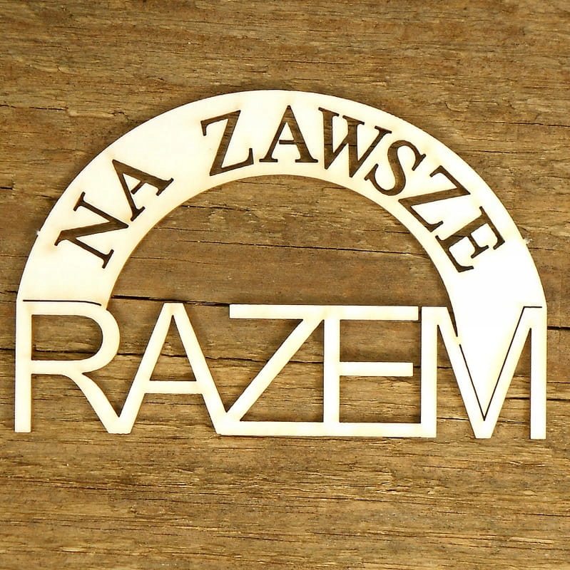 Tekturka napis NA ZAWSZE RAZEM - 8981445940 - oficjalne archiwum Allegro