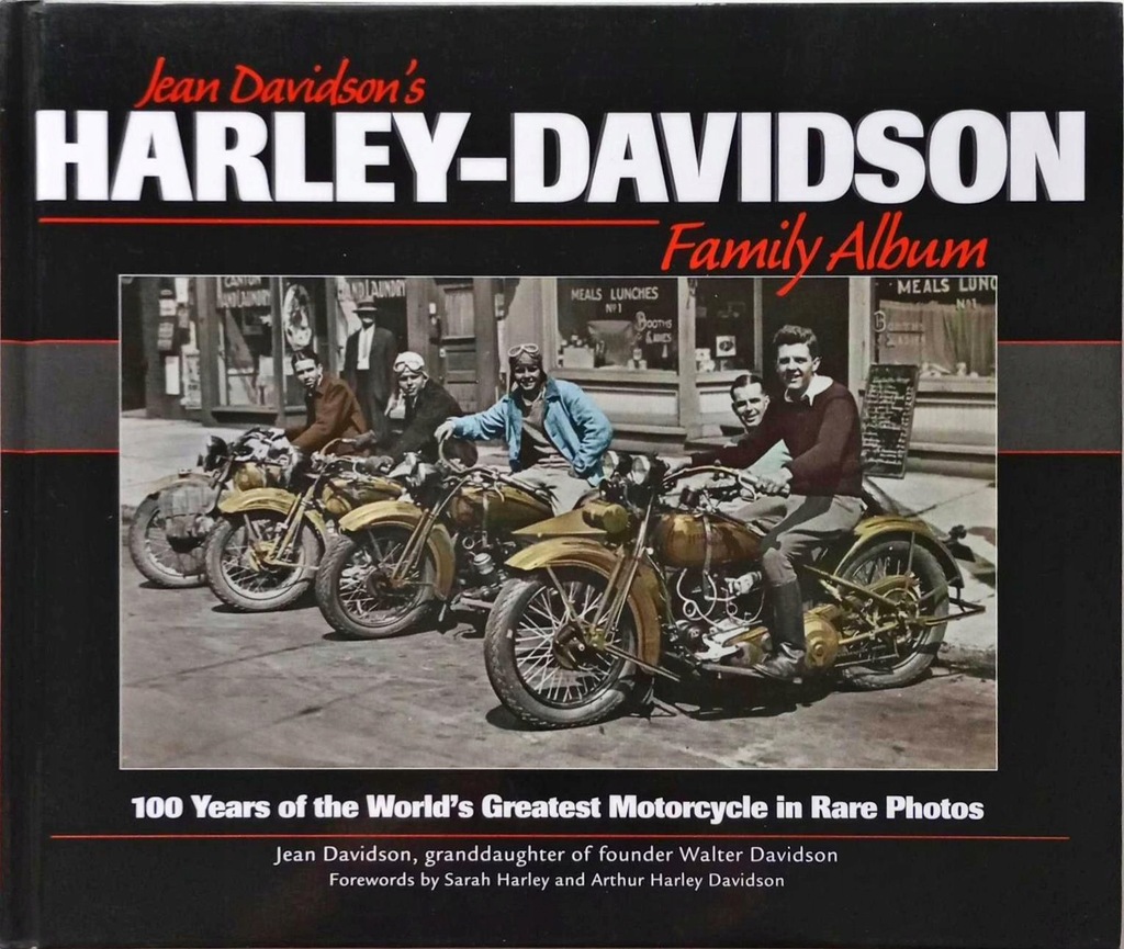 HARLEY-DAVIDSON FAMILY ALBUM: 100 YEARS OF THE WORLD'S GREATEST ...