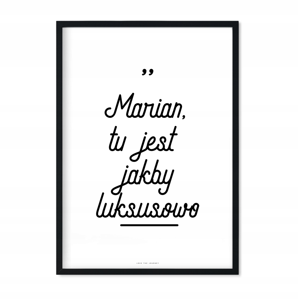 Plakat Marian, tu jest jakby luksusowo 40x50 cm - 13380029713 ...