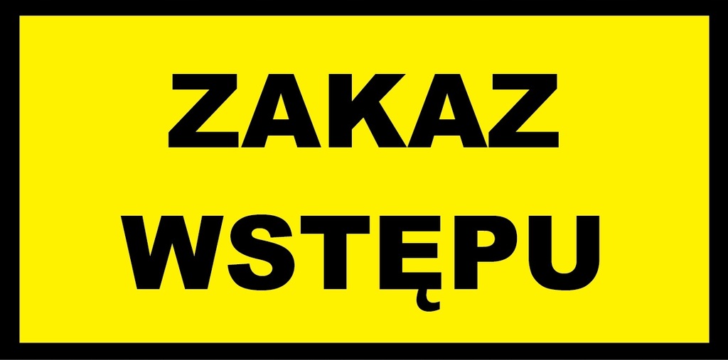 Tablica Tabliczka na drzwi -ZAKAZ WSTEPU- 20x10 !! - 7563532513 - oficjalne archiwum Allegro