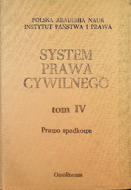 System prawa cywilnego Tom 4 Prawo spadkowe - 13882227968 - oficjalne ... System prawa cywilnego Tom 4 Prawo spadkowe - 13882227968 - oficjalne ...