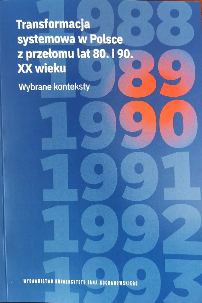 TRANSFORMACJA SYSTEMOWA W POLSCE Z PRZEŁOMU LAT 80. I 90. XX WIEKU ...