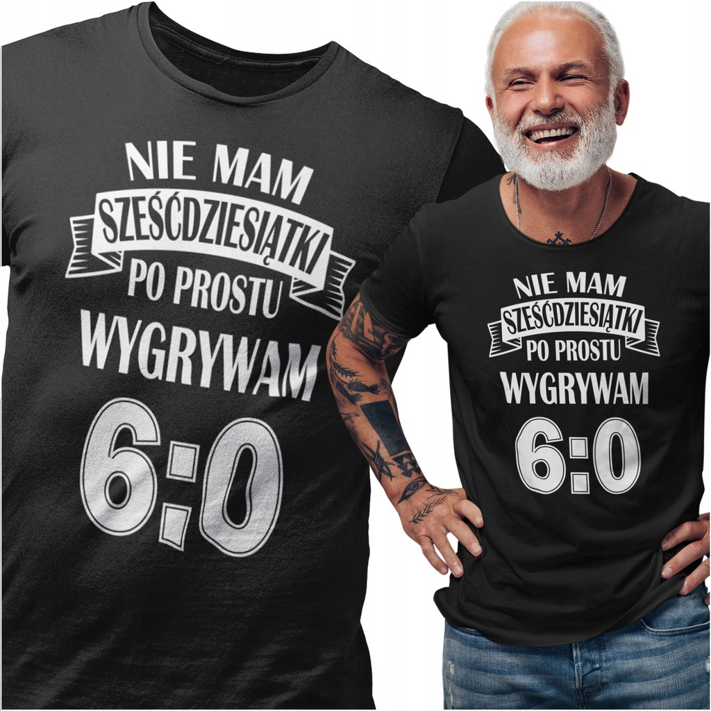 KOSZULKA NA 60 URODZINY MĘSKA URODZINOWA WYGRAŁEM 6:0 NA PREZENT - 15246724315 - oficjalne ...