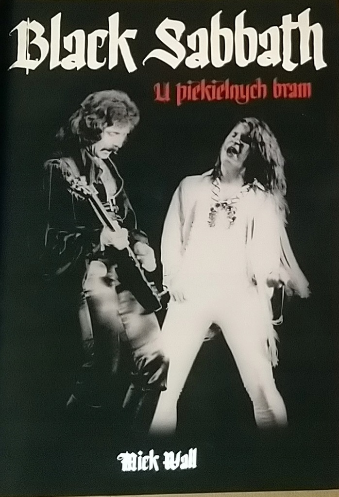 Black Sabbath U piekielnych bram Mick Wall - 13320190321 - oficjalne archiwum Allegro