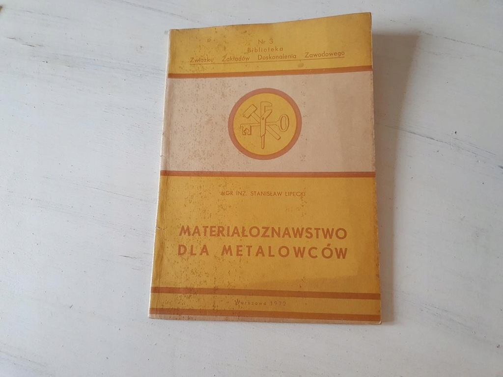 KSIĄŻKA MATERIAŁOZNAWSTWO DLA METALOWCÓW S LIPECKI - 12473439576 ...