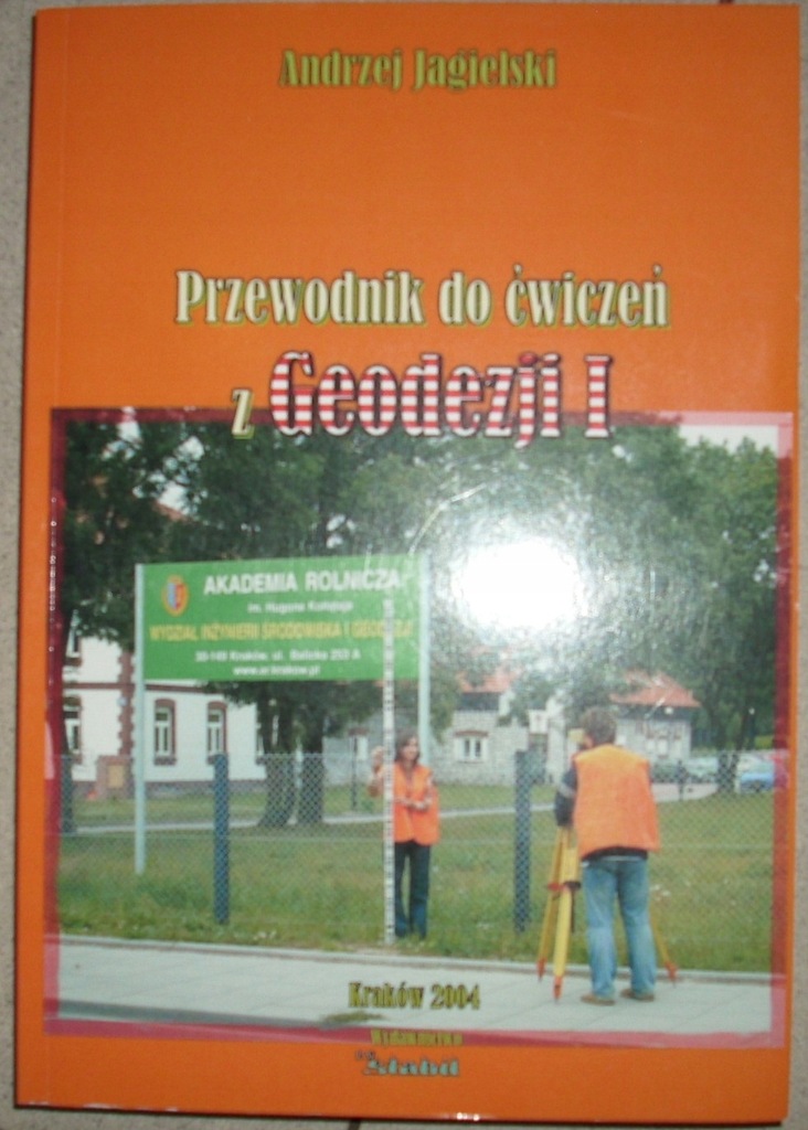 Przewodnik do ćwiczeń z Geodezji Andrzej Jagielski - 14344080685 - oficjalne archiwum Allegro